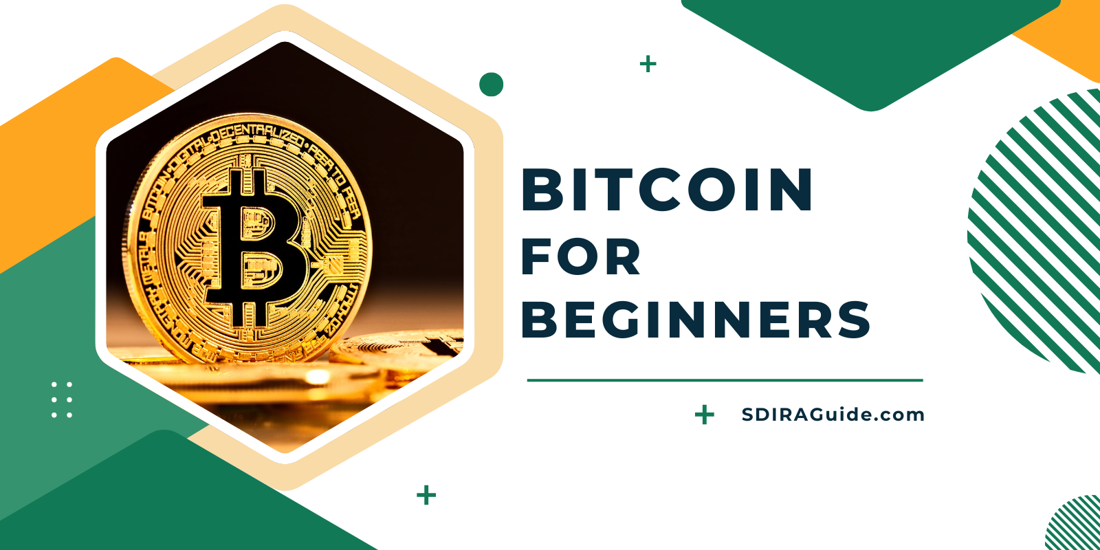 Bitcoin for Beginners: What is Bitcoin? - sdiraguide.com