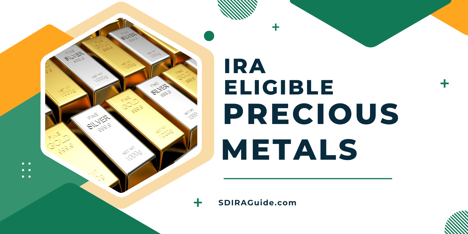 IRA-Approved Gold & Silver: What Products are Eligible? - sdiraguide.com